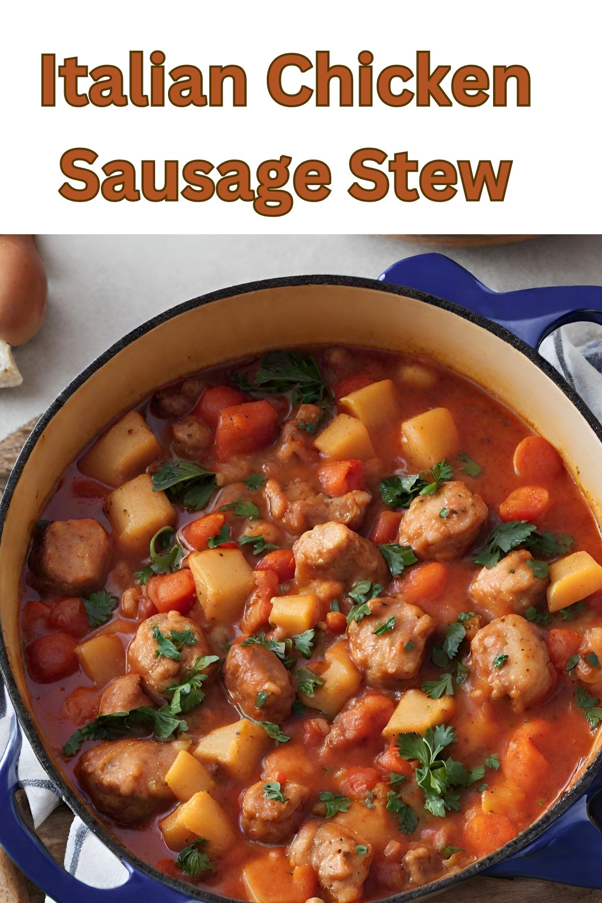 Italian Chicken Sausage Stew – The Delish Recipe