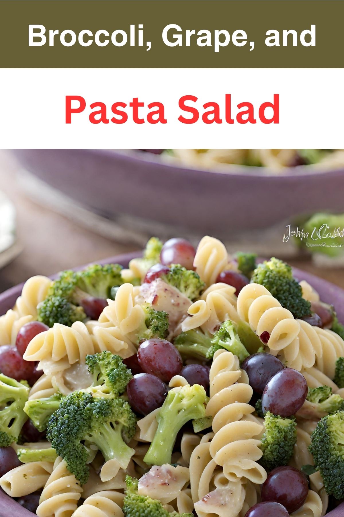 Broccoli, Grape, and Pasta Salad – The Delish Recipe